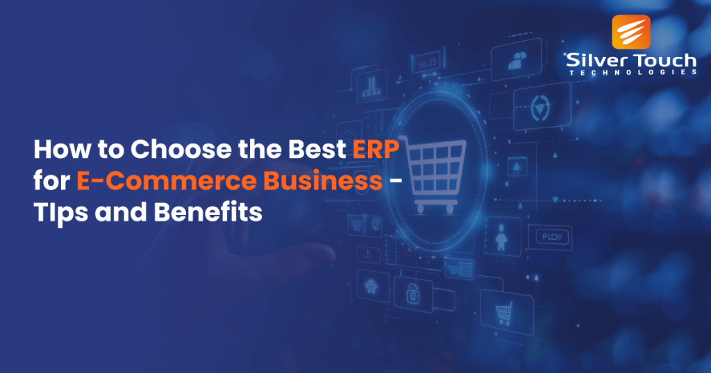 ERP For E-commerce Business: Useful Tips and Benefits