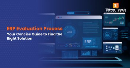 ERP Evaluation Process: A Guide to Choosing the Right Solution